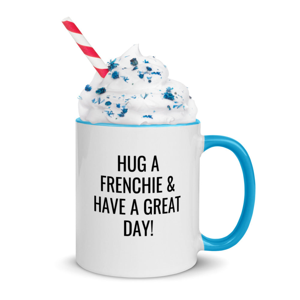 Hug A Cute Frenchie Mug–It's the Holidays